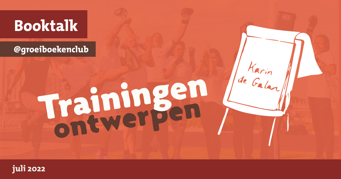 Groeiboek juli 2022: Trainingen ontwerpen – Groeiboeken.club